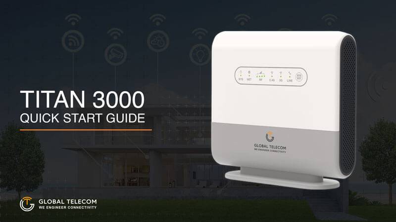 Titan 3000 Quick Start Guide | Global Telecom Engineering