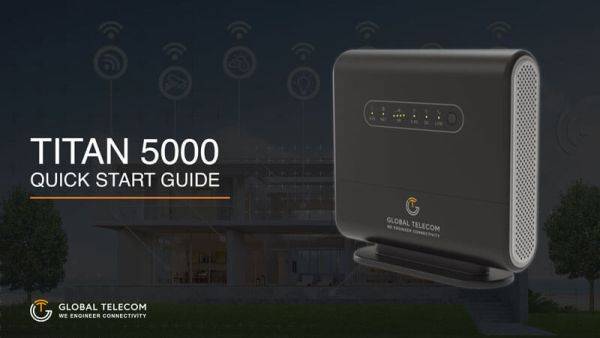 Titan 5000 Quick Start Guide | Global Telecom Engineering